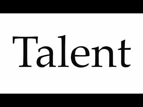 How to Pronounce Talent