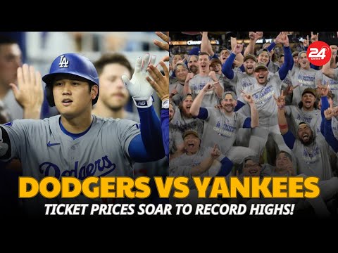 "2024 World Series: Dodgers vs. Yankees Ticket Prices Soar to Record Highs!"