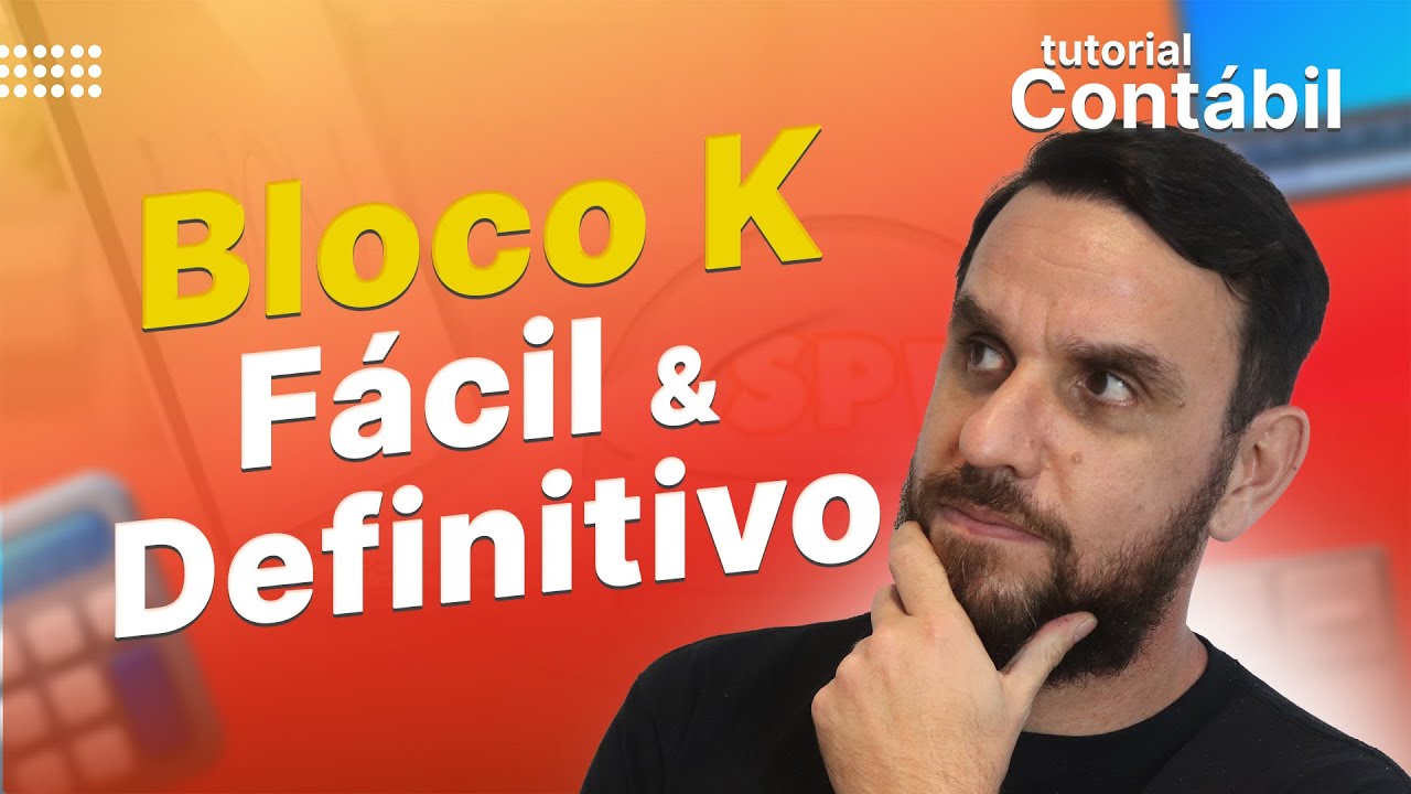 Bloco K | Aprenda de forma rápida e fácil essa obrigação
