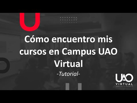 Cómo encuentro mis cursos en Campus UAO Virtual