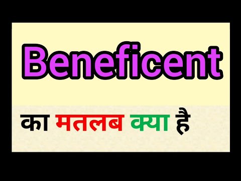 Beneficent meaning in hindi || beneficent ka matlab kya hota hai || word meaning english to hindi