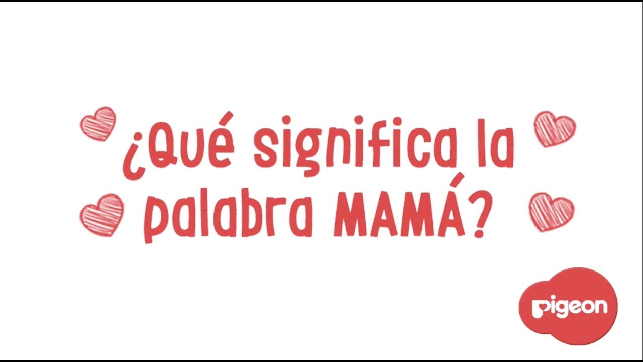 ¿Cuántos significados tiene la palabra mamá?
