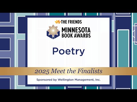 Meet The Finalists: Poetry | 2025 Minnesota Book Awards - book-news.org
