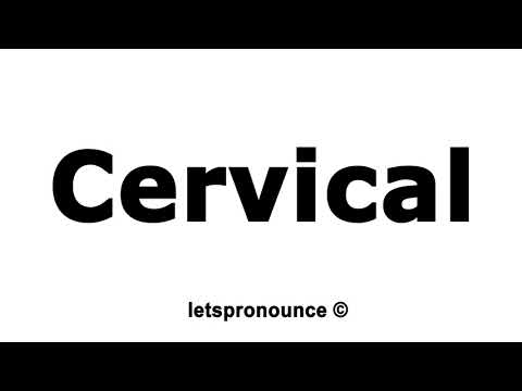 How to Pronounce Cervical