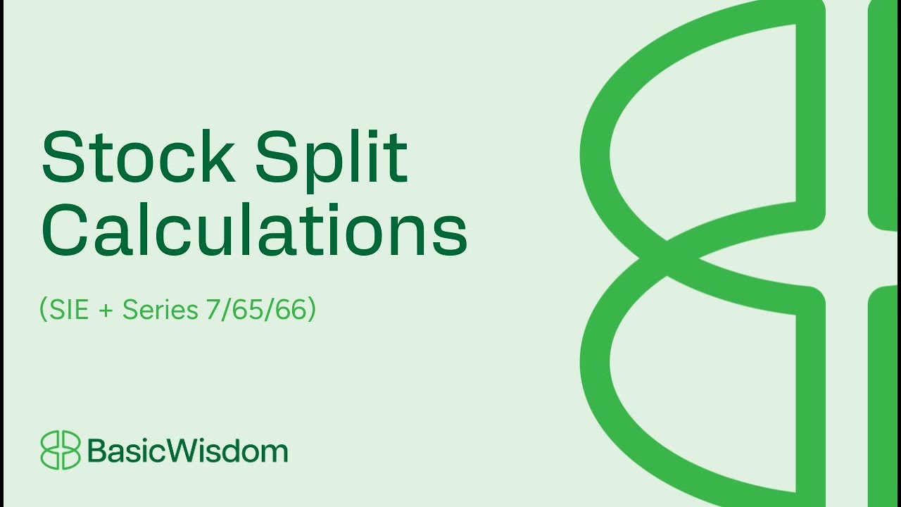 Stock Split Calculations in 2 Minutes!! (SIE + Series 7, 65, 66)