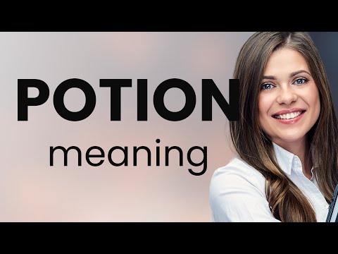 Potion • what is POTION meaning