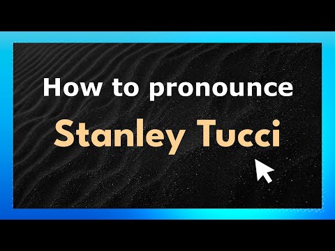 Learn How to Pronounce Stanley Tucci (US/American Pronunciation)