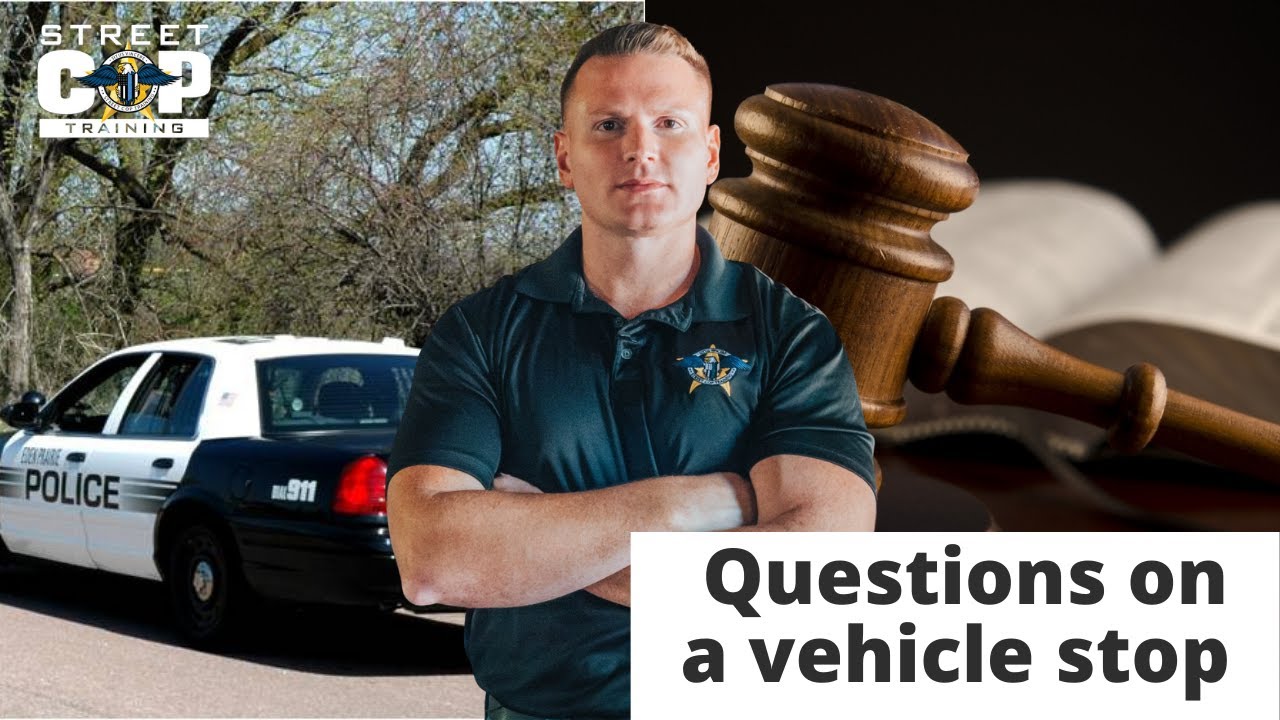 Street Cop Training Clip: Questions on a vehicle stop