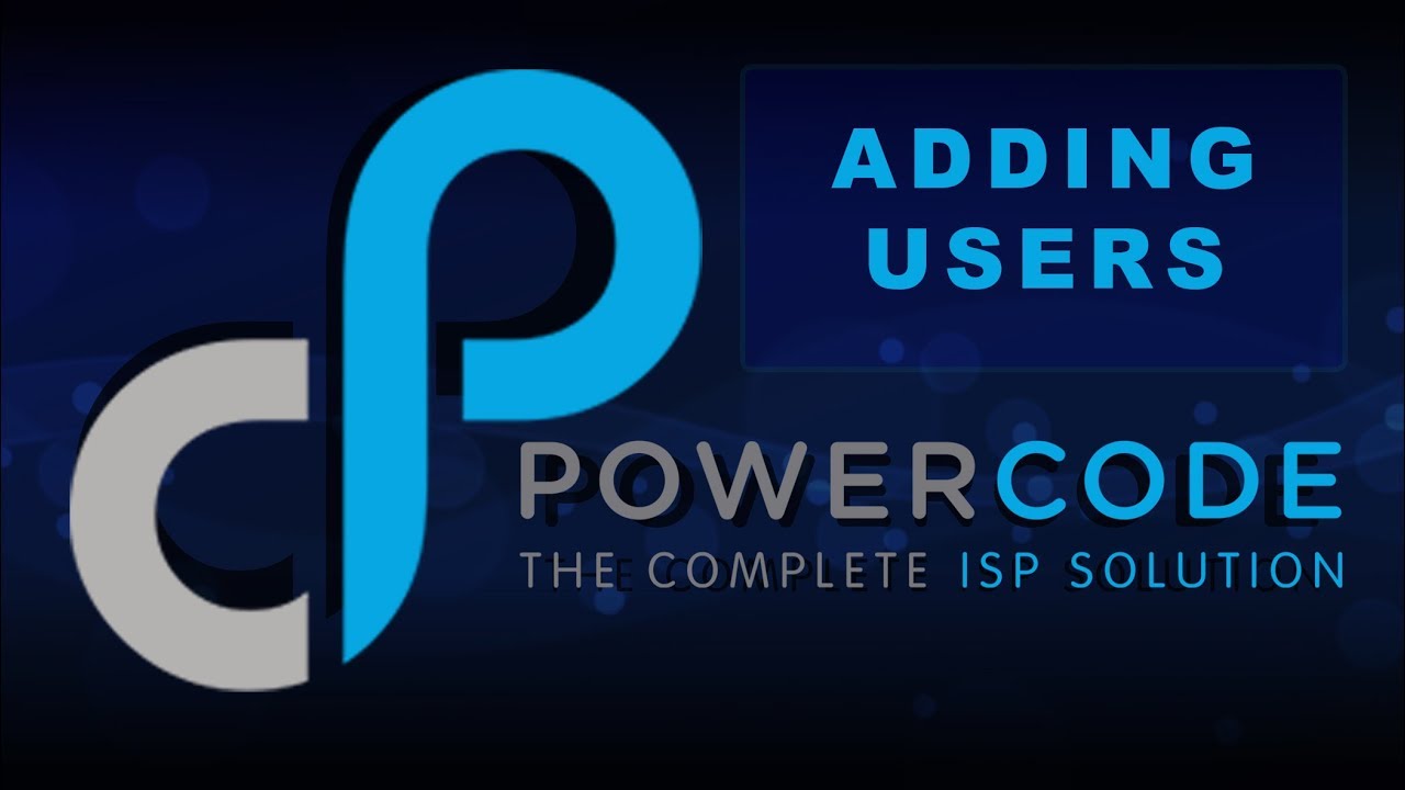 POWERCODE: Adding Users