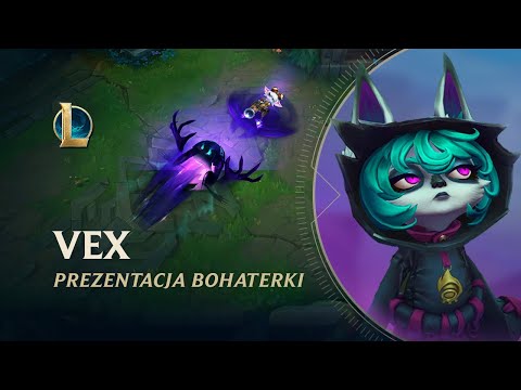 Prezentacja bohaterki Vex | Rozgrywka — League of Legends