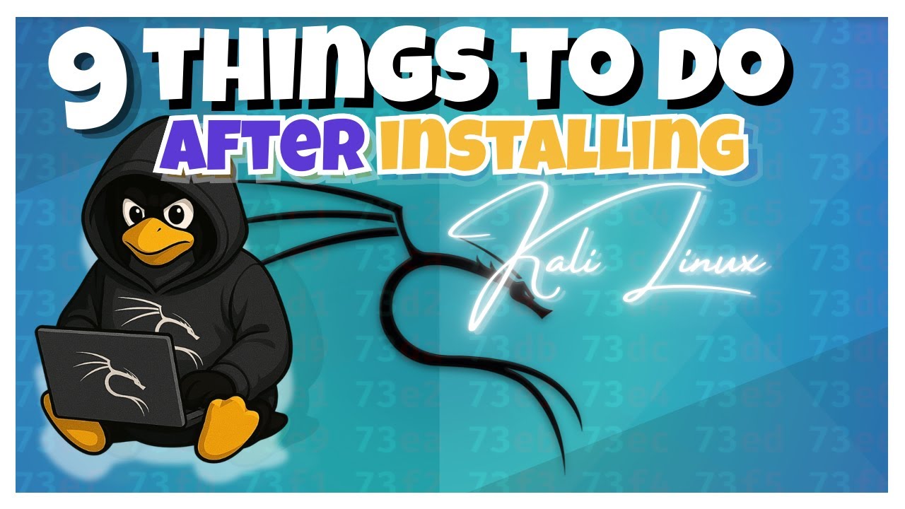 9 Things To Do After Installing Kali Linux