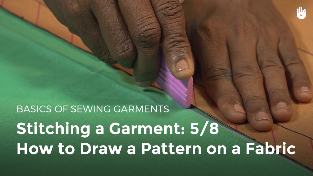 Stitching a garment: part 5: how to draw a pattern on a fabric - Sewing ...