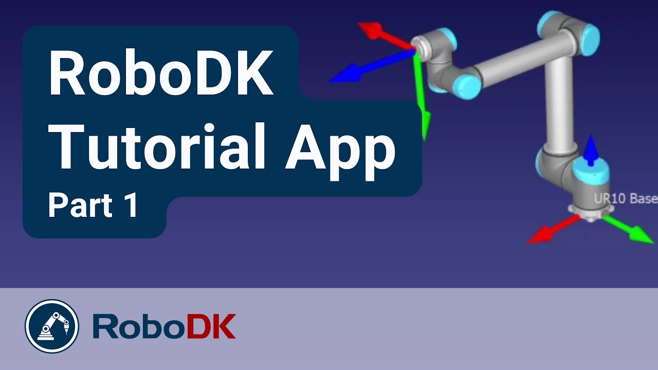 RoboDK Tutorial App (Part 1) - RoboDK