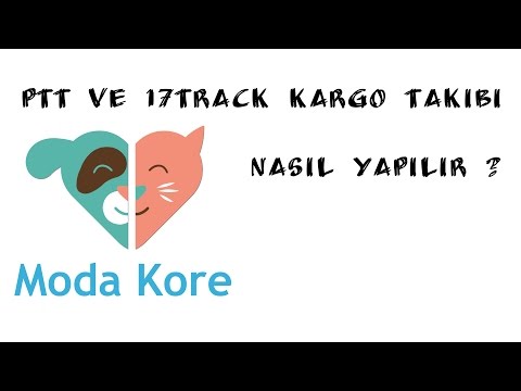 Ptt / 17Track Üzerinden Kargo Takibi Nasıl Yapılır @modakore.net