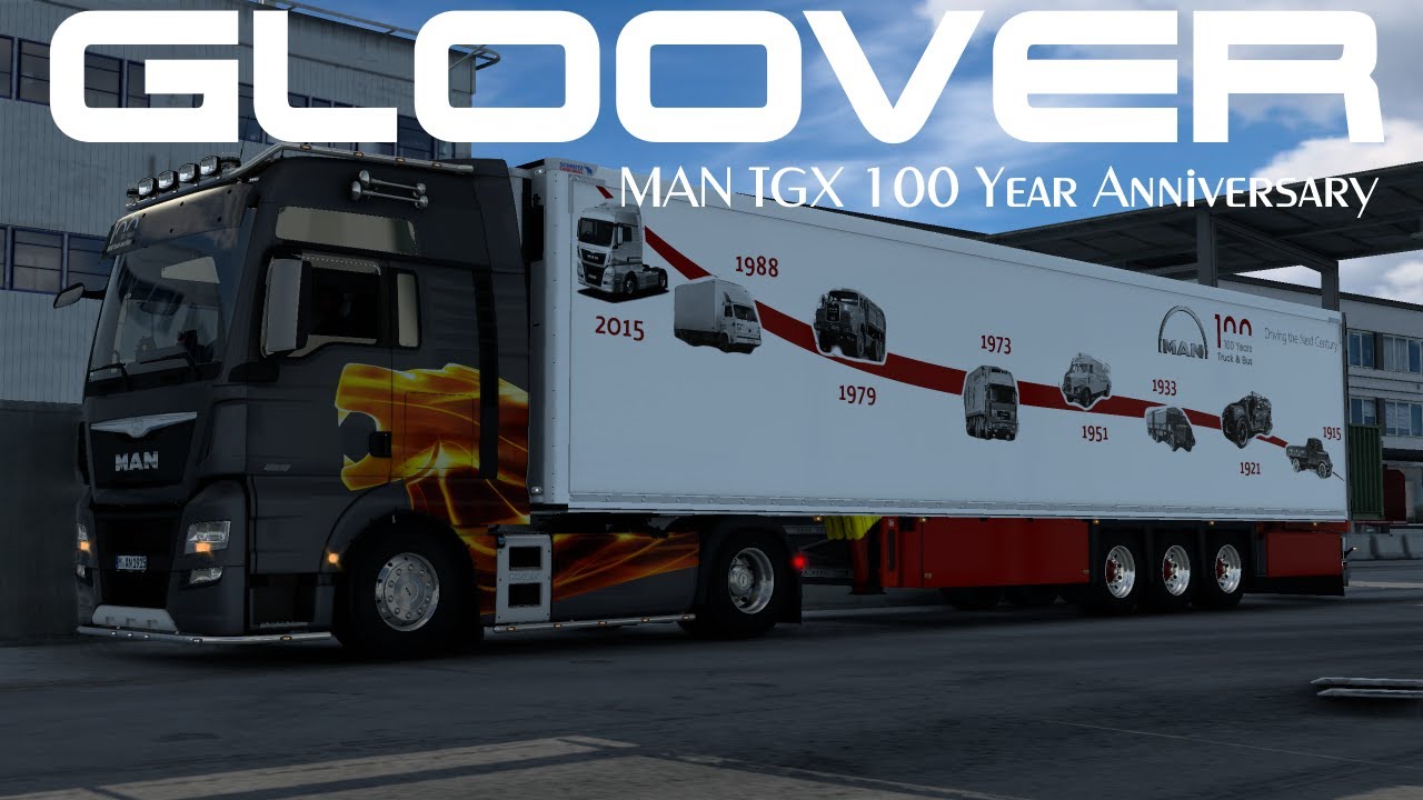 [ETS2] Gloovers Brand New MAN TGX 100 Year Anniversary Edition / Standalone Truck .
