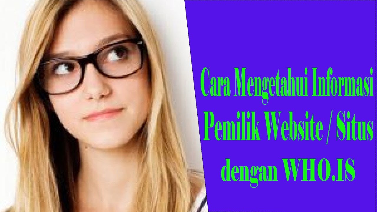Cara Mengetahui Informasi Pemilik Website Domain dengan mudah lewat who.is