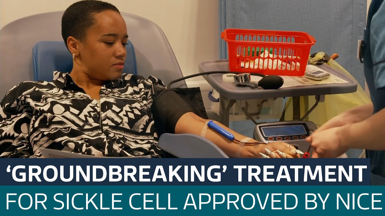 New sickle cell treatment approved for NHS use offers patients ‘hope of a cure’ | ITV News