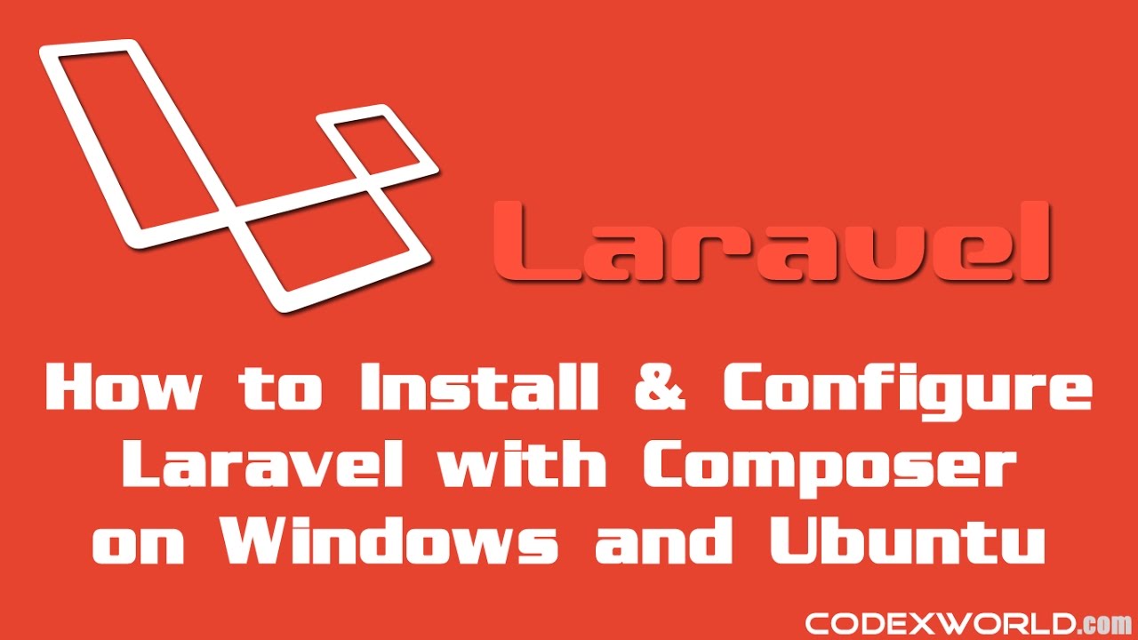 Laravel Tutorial for Beginners (Installation & Configuration)