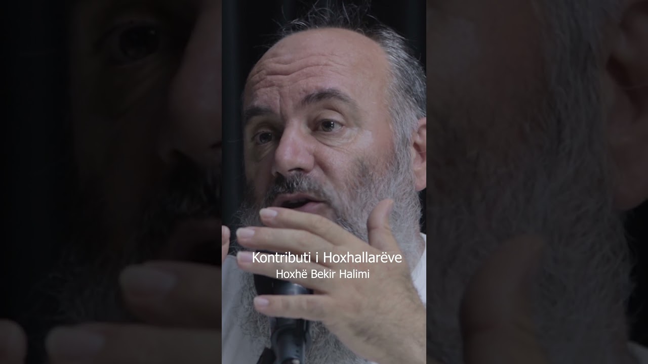 Kontributi i Hoxhallarëve – Hoxhë Bekir Halimi | KOHA ISLAME