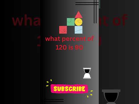 what percent of 120 is 90 ll प्रतिशत ll 120 का कितना प्रतिशत 90 है ll #mathshorts #gktutoryt
