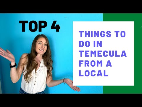 TOP 4 THINGS TO DO IN TEMECULA THAT YOU DON'T KNOW ABOUT!