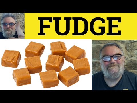 😎 Fudge Meaning - Fudge Examples - Fudge Defined - Fudge Means