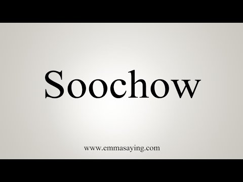 How To Say Soochow