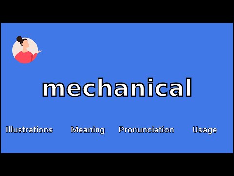 MECHANICAL - Meaning and Pronunciation