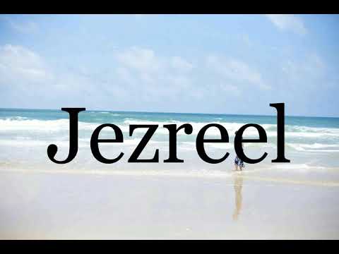 How To Pronounce Jezreel🌈🌈🌈🌈🌈🌈Pronunciation Of Jezreel