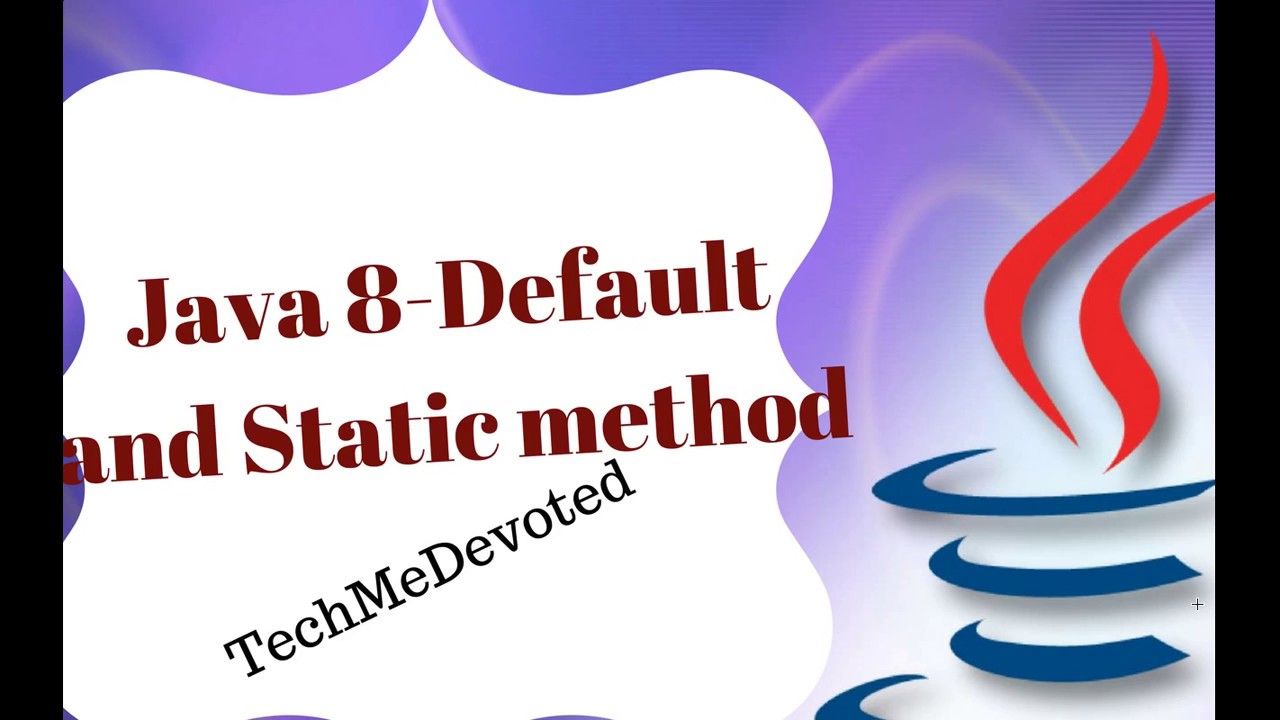 Java 8 New Feature-Changes in Interface, Default and Static method