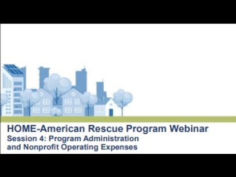 HOME-ARP Notice Webinar: Program Administration and Nonprofit Operating Expenses