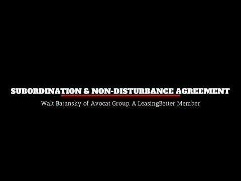 Subordination & Non-Disturbance Agreement - The One Minute Lease Clause