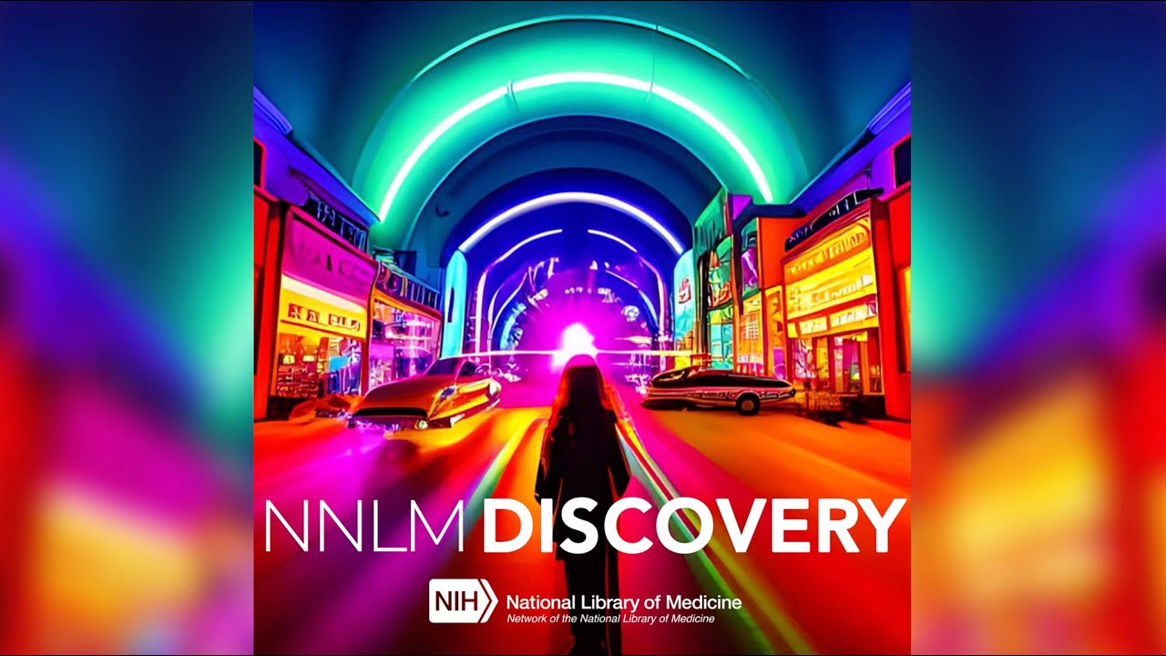 NNLM Discovery | NLM Youtube Premiere