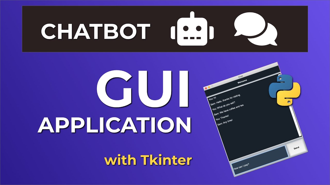 Create A Chatbot GUI Application With Tkinter - Python Tutorial
