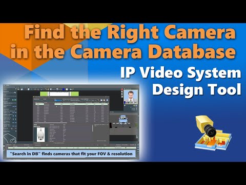 How to find right security camera for your needs in Camera Database of IP Video System Design Tool