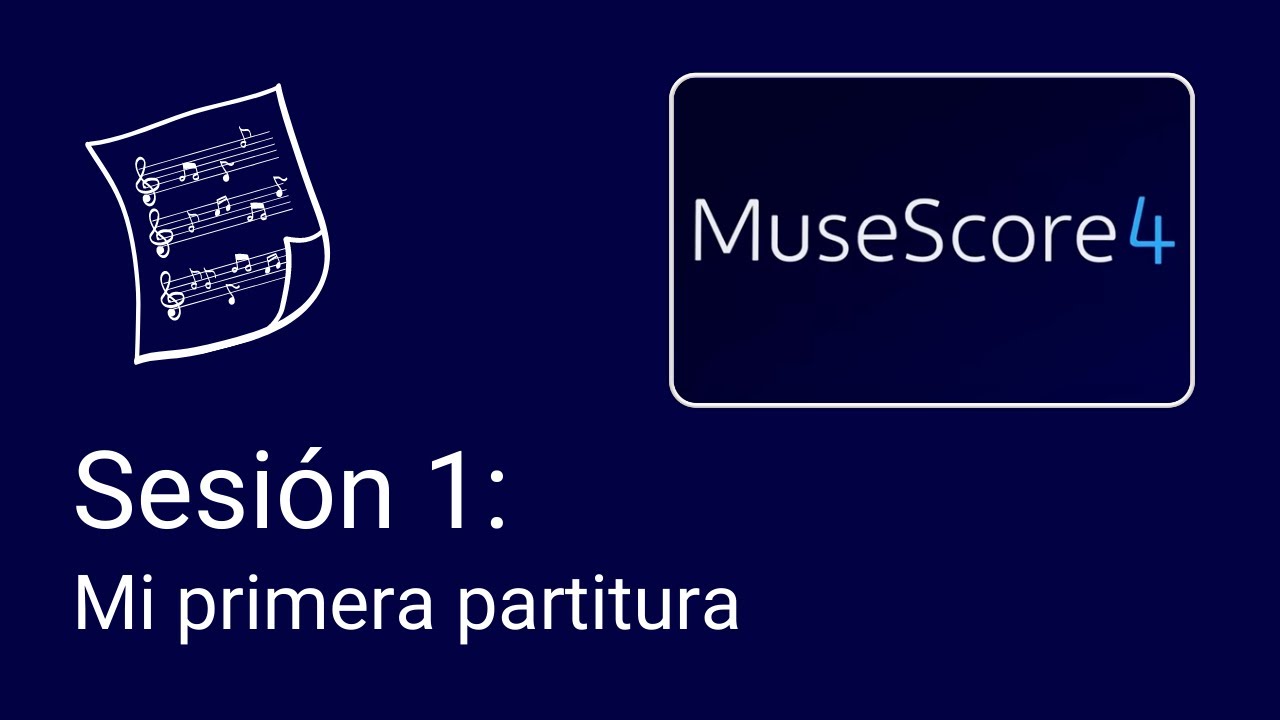 Clase 1: Mi Primera Partitura - CURSO de MuseScore 4 en ESPAÑOL  | NIVEL BÁSICO