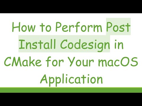 How to Perform Post Install Codesign in CMake for Your macOS Application