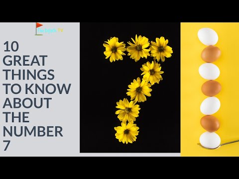 10 Great Things to Know About the Number 7