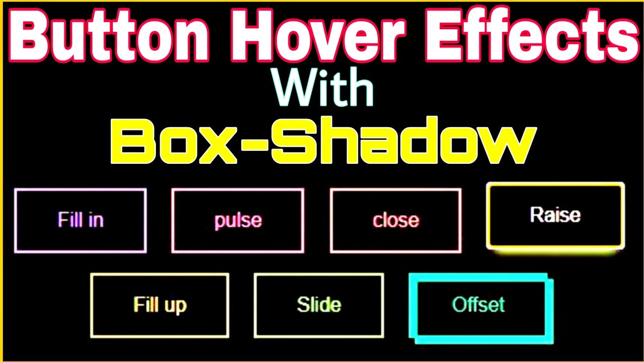 Awesome Button Hover Effects with Box - Shadow | Using only Css & Html (720p)