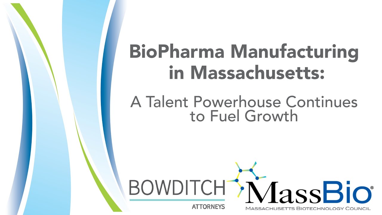 BioPharma Manufacturing in Massachusetts: A Talent Powerhouse Continues to Fuel Growth