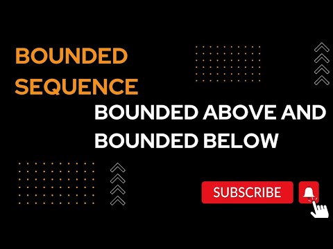 Bounded above Bounded below and Bounded sequence