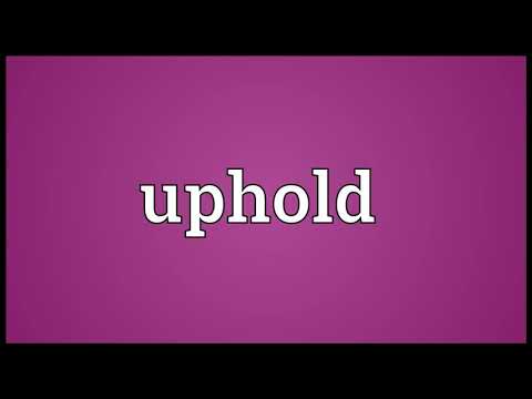 uphold meaning in English