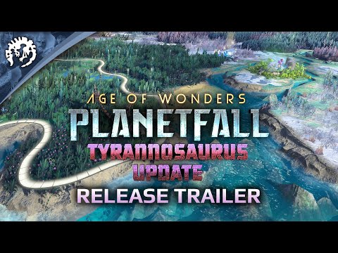 Age of Wonders: Planetfall TYRANNOSAURUS UPDATE - Release Trailer