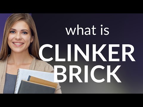Clinker brick | meaning of CLINKER BRICK