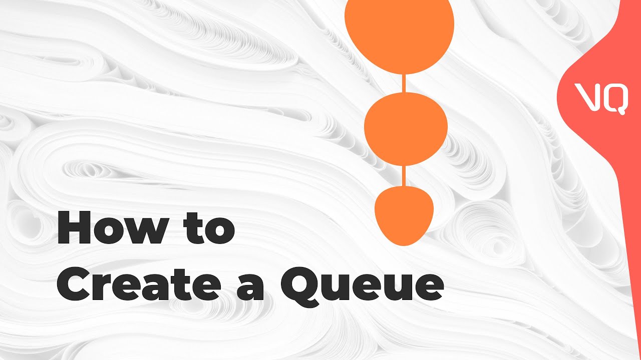 How To Create A Queue