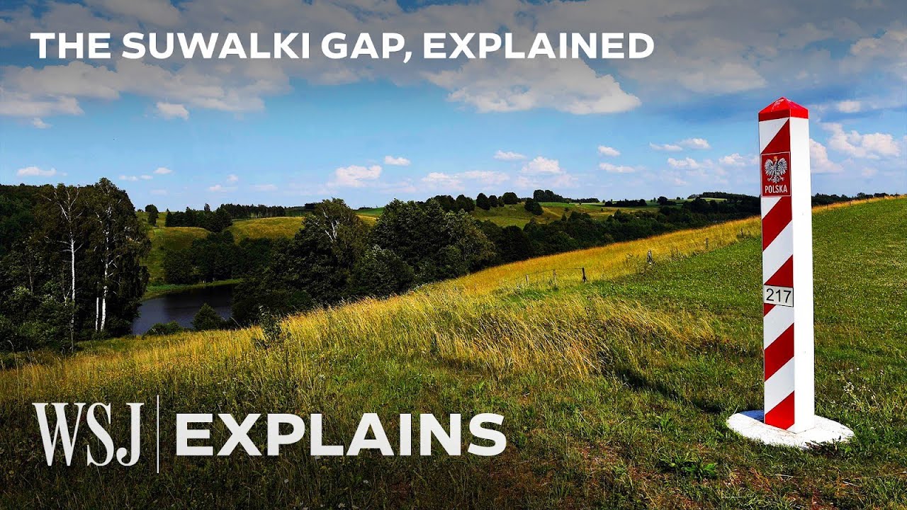 This 60-Mile Strip of Land Is NATO’s ‘Weak Spot’ Against Russia | WSJ