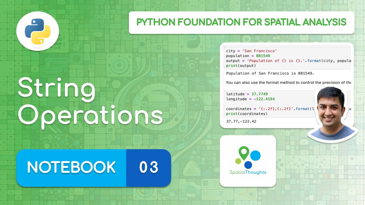 Notebook 03 - String Operations - Python Foundation for Spatial Analysis