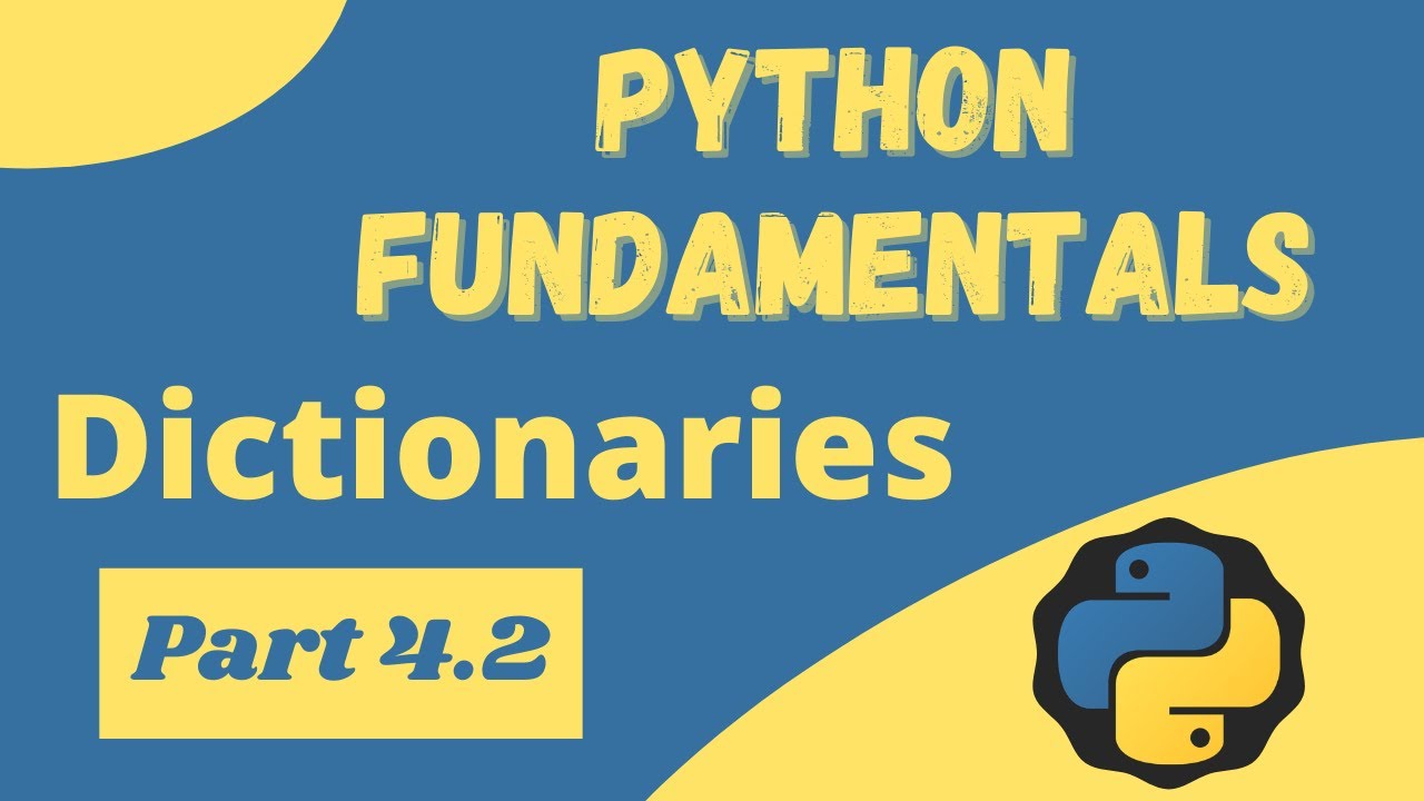 Python Dictionaries - Python Fundamentals 4.2