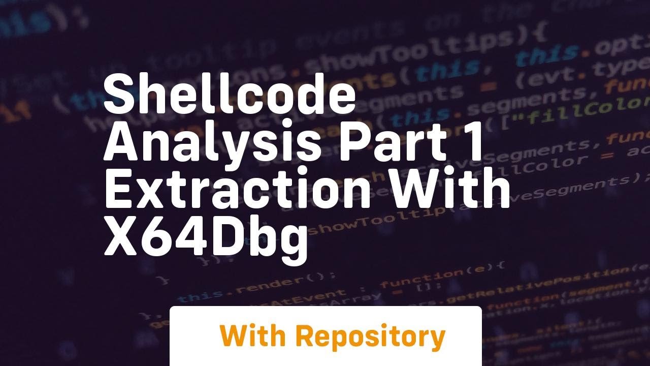 shellcode analysis part 1 extraction with x64dbg