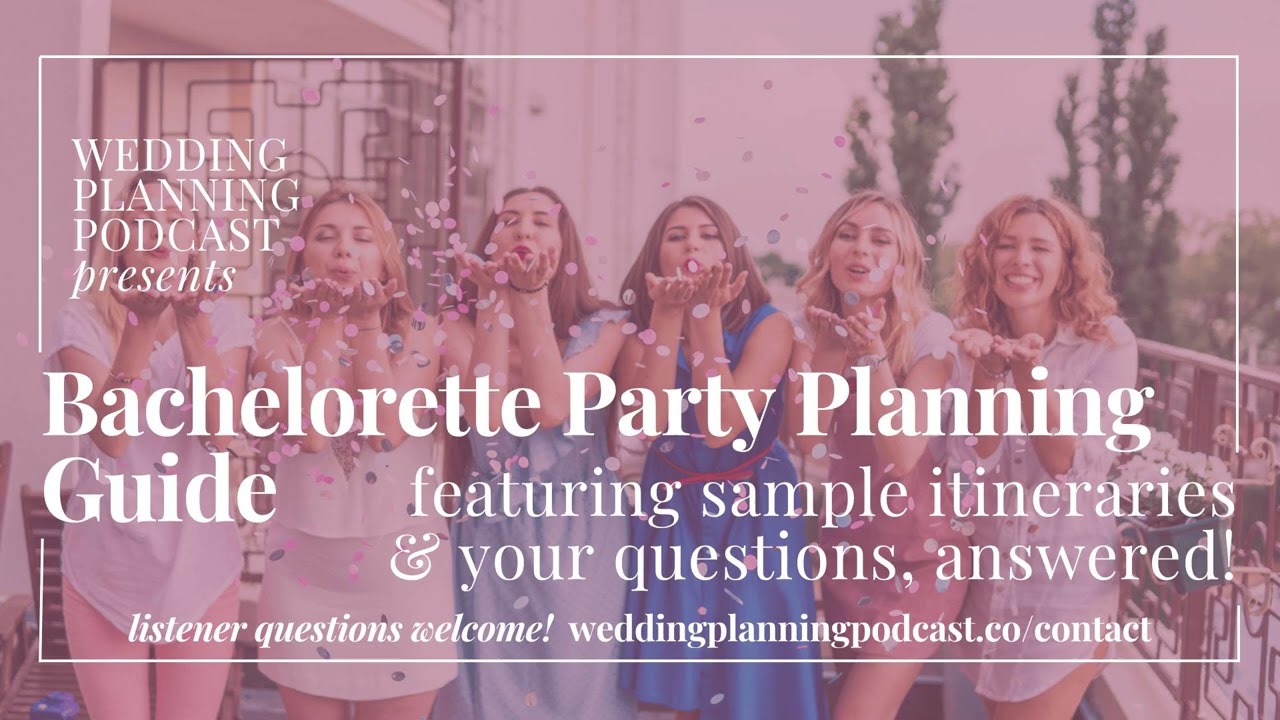 Bachelorette Party Planning Tips + Sample Itineraries